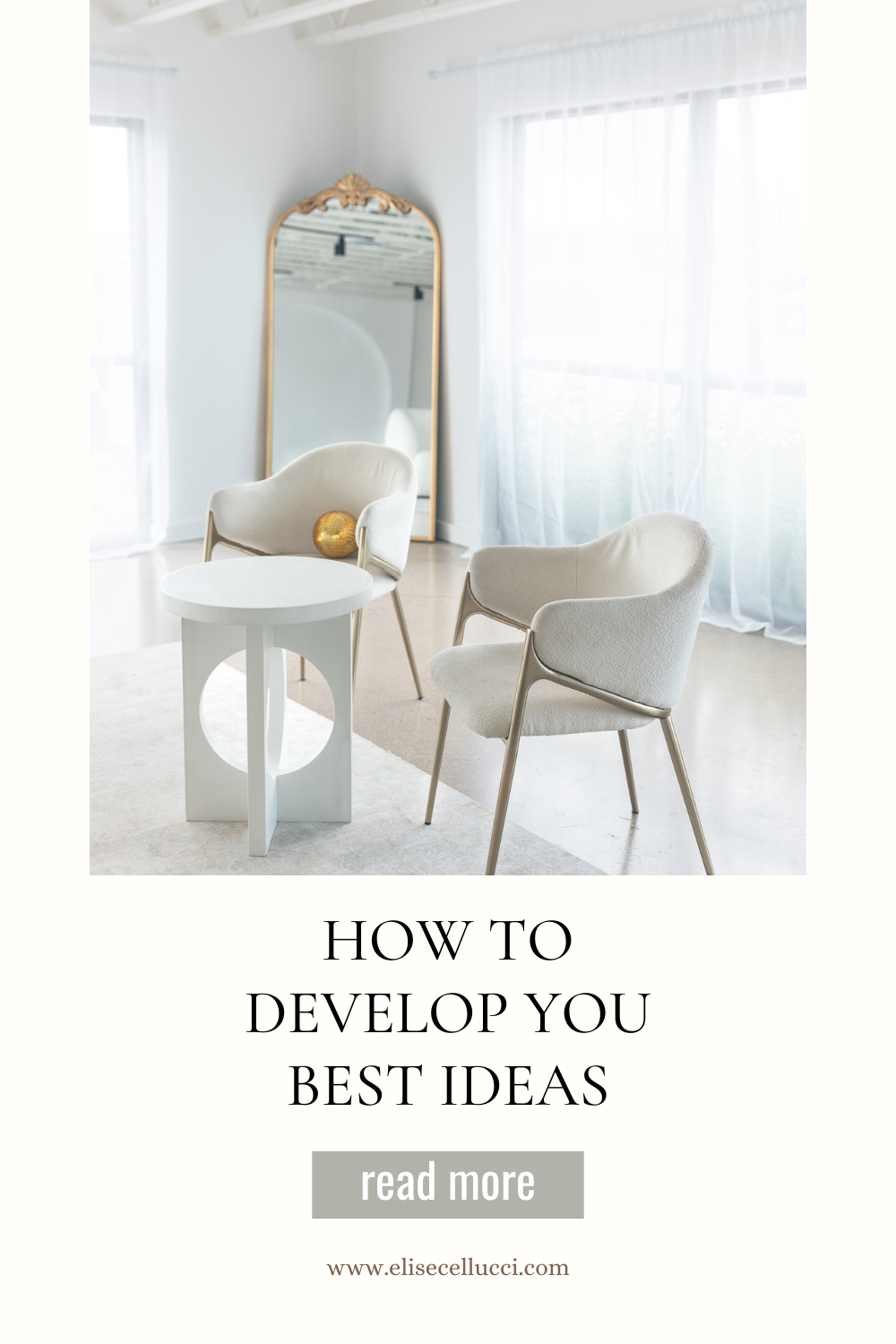 Ideas Guidelines: How to Develop Your Best Ideas